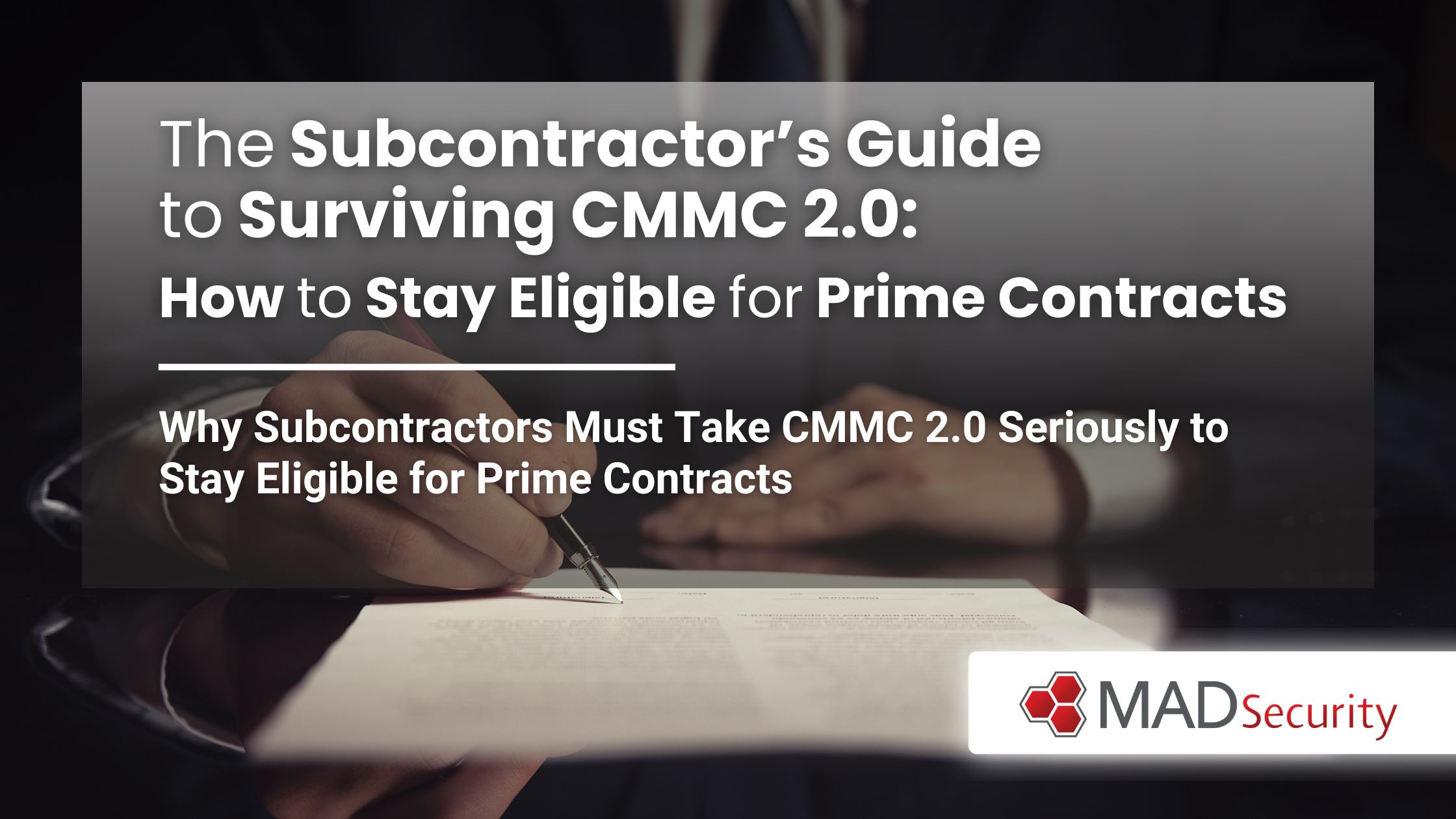 The Subcontractor's Guide to Surviving CMMC 2.0: How to Stay Eligible for Prime Contracts